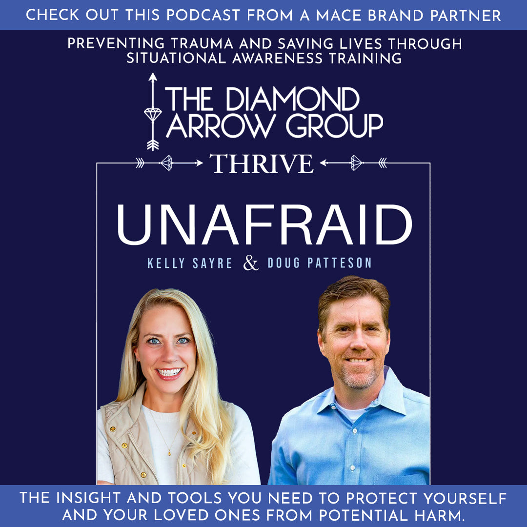 The Thrive UNAFRAID Podcast – Mace® Brand